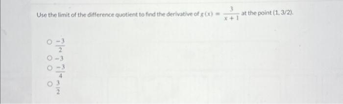 Solved Use the limit of the difference quotient to find the | Chegg.com
