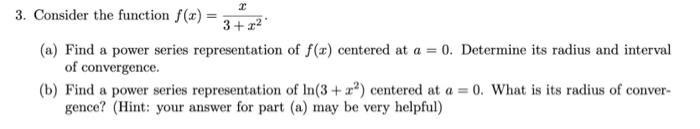 Solved 3. Consider the function f(x)=3+x2x. (a) Find a power | Chegg.com