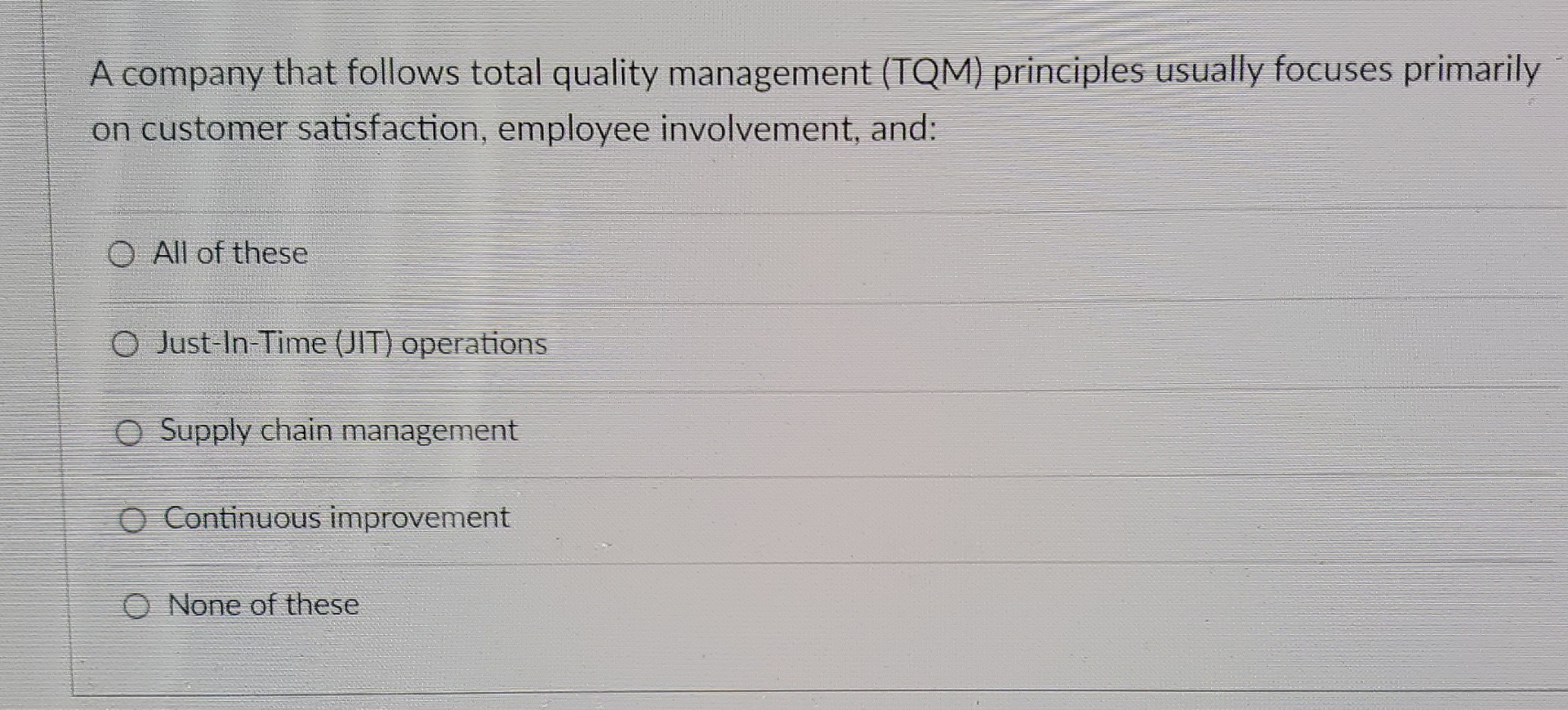 Solved A company that follows total quality management (TQM) | Chegg.com