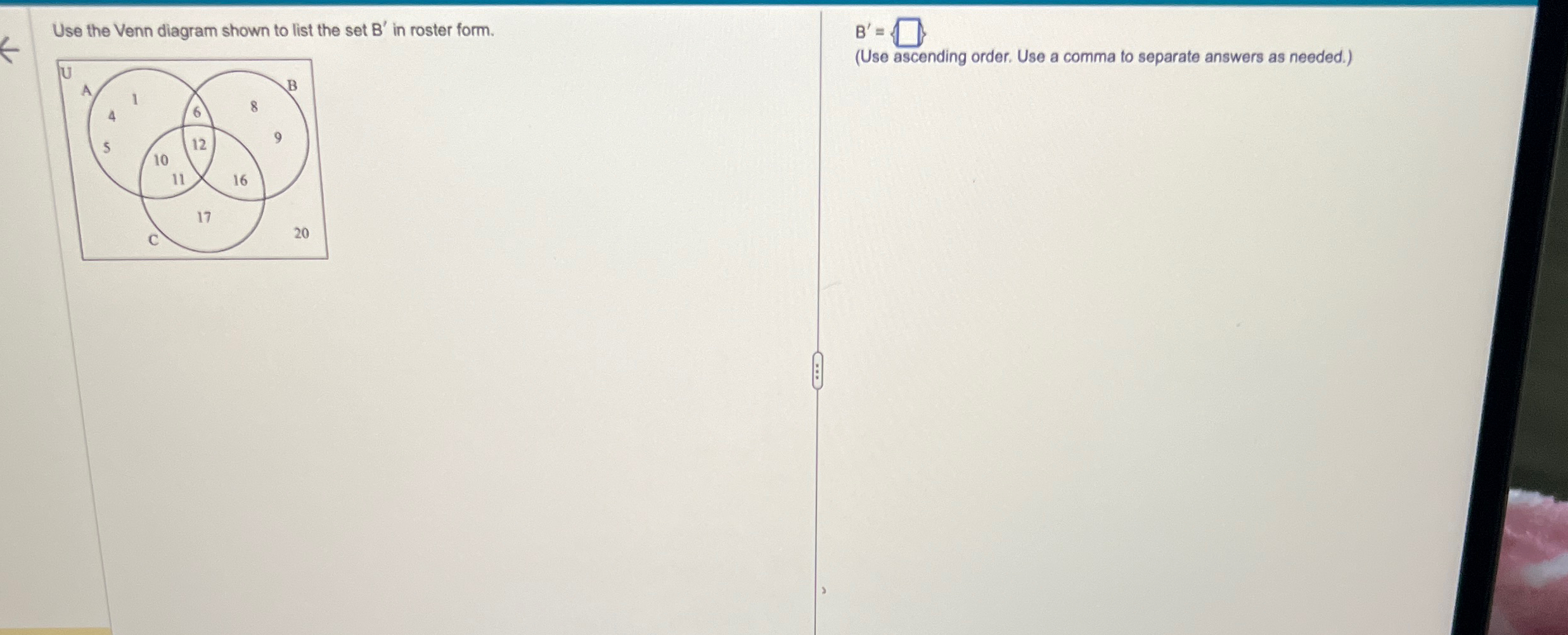 Solved Use the Venn diagram shown to list the set B' ﻿in | Chegg.com
