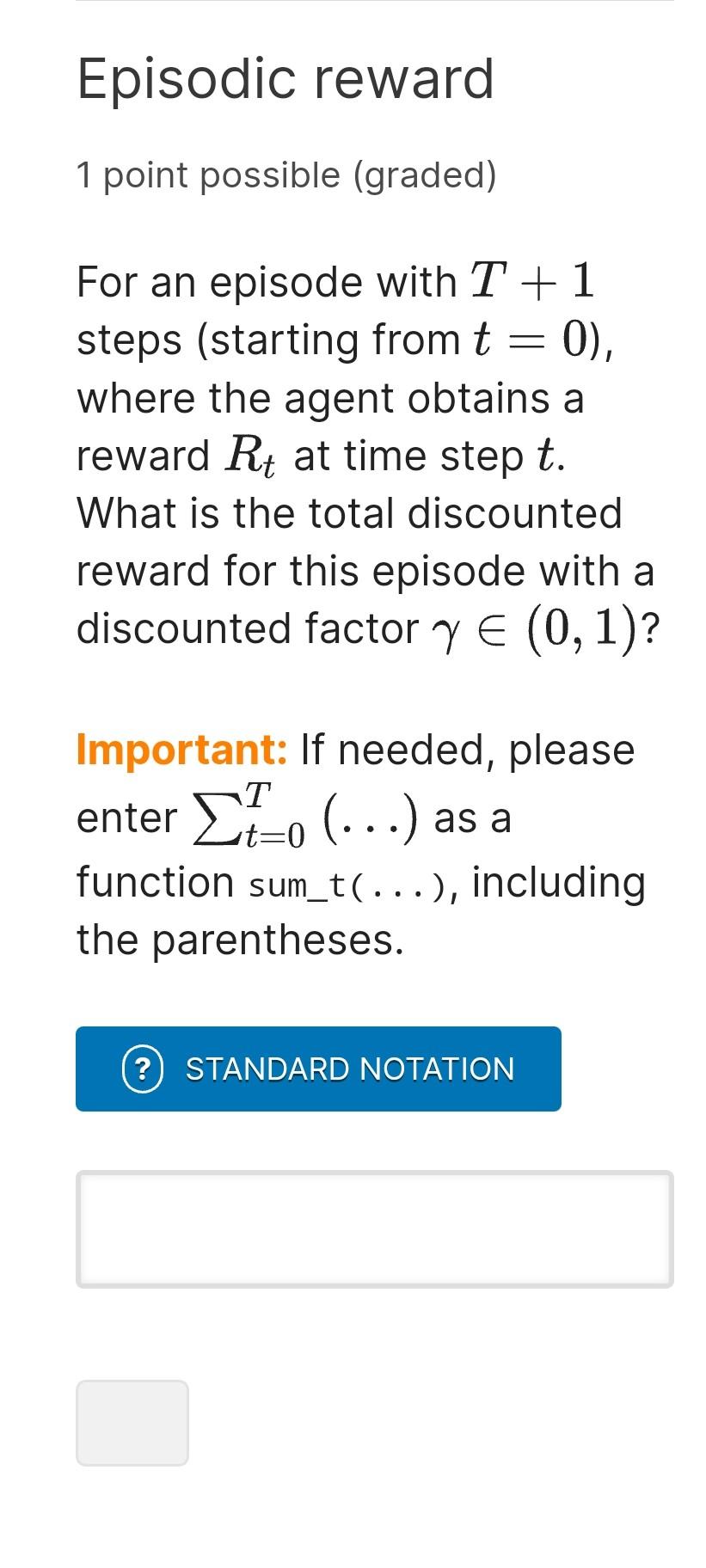 1 point possible (graded) For an episode with T+1 | Chegg.com