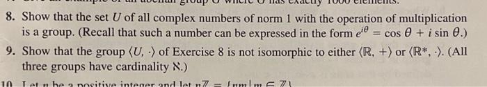 Solved 8. Show that the set U of all complex numbers of norm | Chegg.com