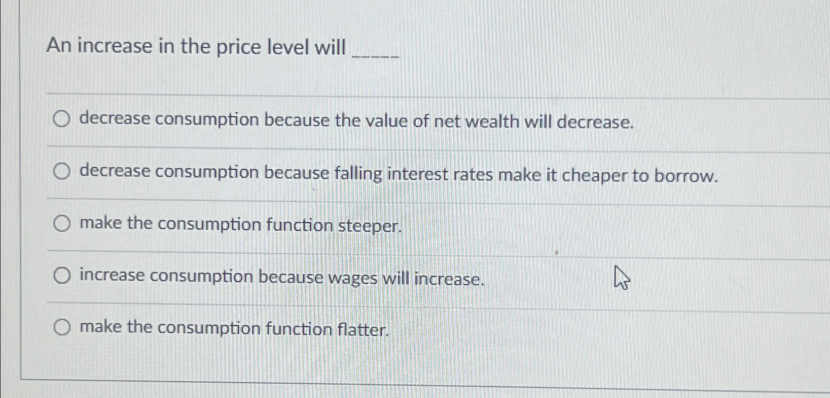 Solved An Increase In The Price Level Willdecrease 5054