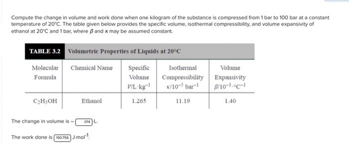 Solved Compute the change in volume and work done when one | Chegg.com