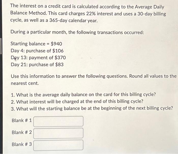 Solved The interest on a credit card is calculated according | Chegg.com