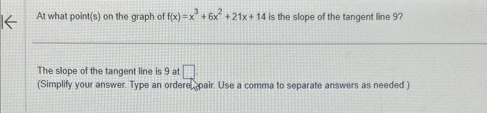 Solved At what point(s) ﻿on the graph of f(x)=x3+6x2+21x+14 | Chegg.com