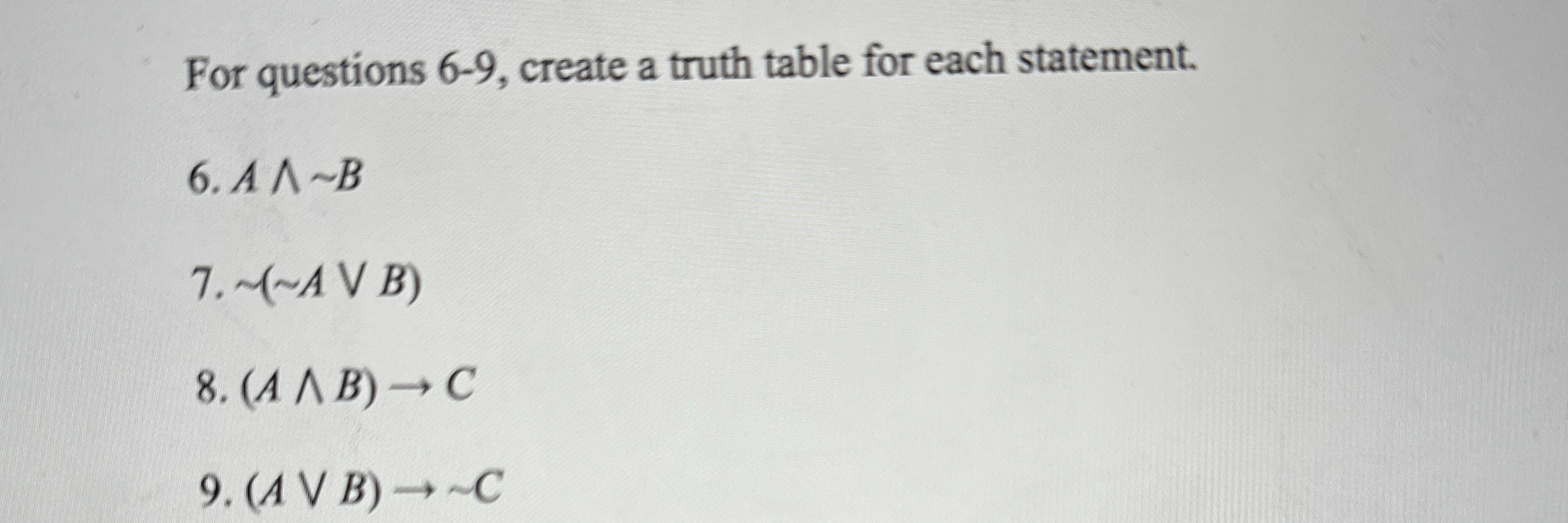 Solved For questions 6-9, ﻿create a truth table for each | Chegg.com