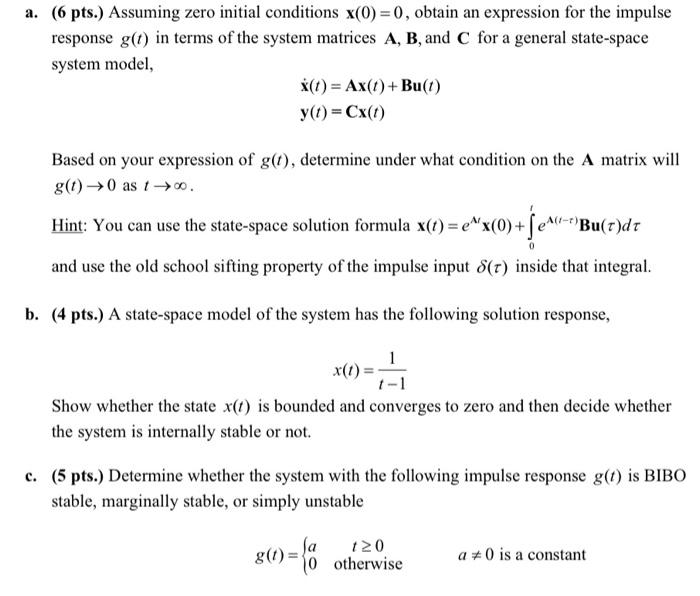 Solved (6 pts.) Assuming zero initial conditions x(0)=0, | Chegg.com