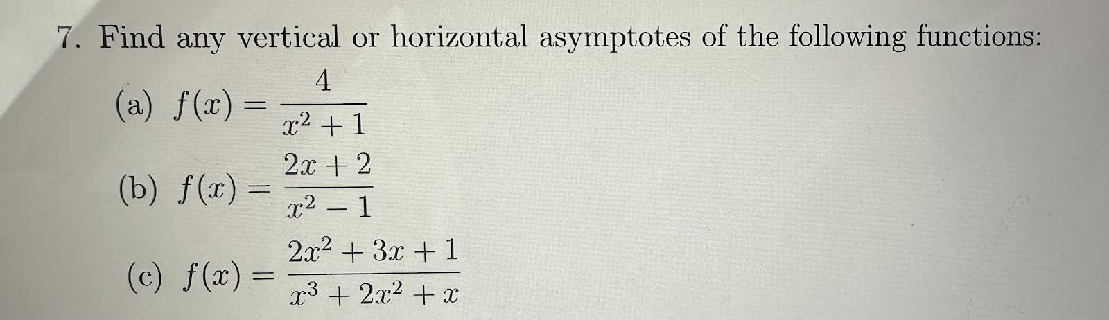 Solved Find any vertical or horizontal asymptotes of the | Chegg.com