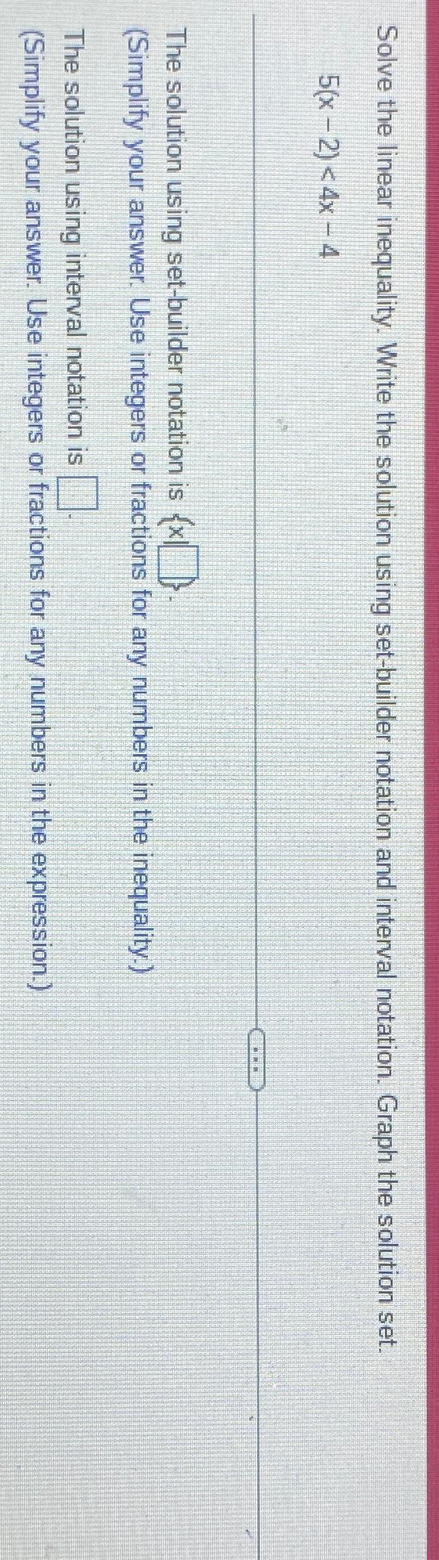Solved Solve the linear inequality. Write the solution using | Chegg.com