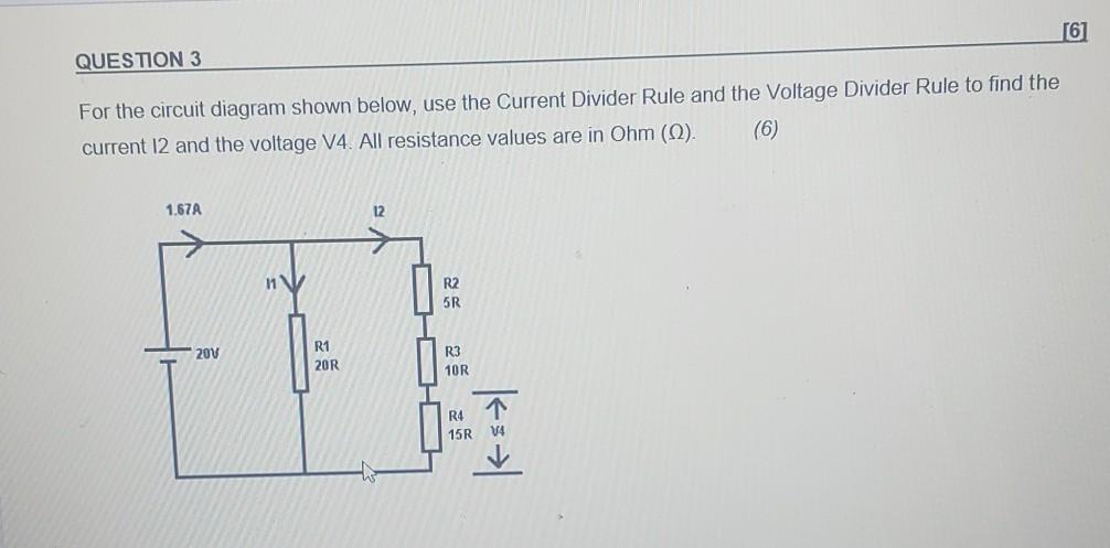 Solved [6] QUESTION 3 For the circuit diagram shown below, | Chegg.com