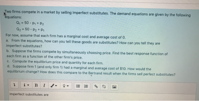 Solved Two firms compete in a market by selling imperfect | Chegg.com