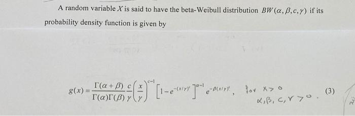 Solved A random variable X is said to have the beta-Weibull | Chegg.com