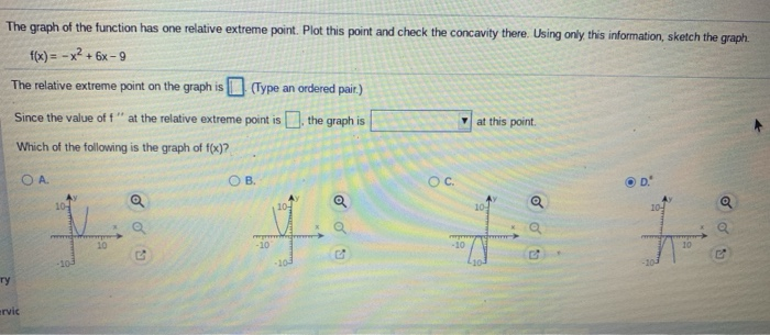 Solved The graph of the function has one relative extreme | Chegg.com