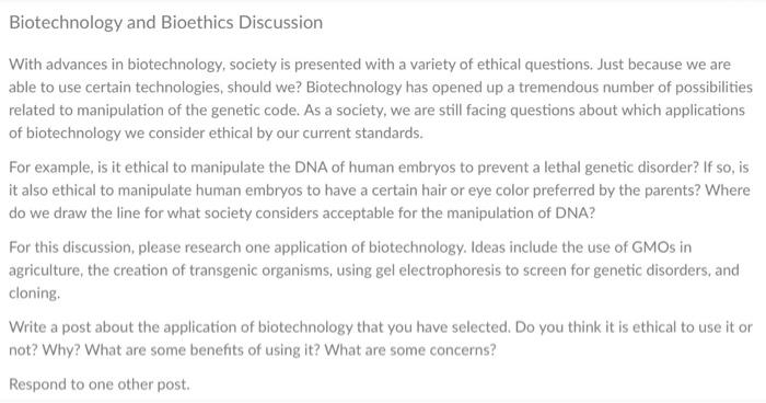Solved Biotechnology and Bioethics Discussion With advances | Chegg.com