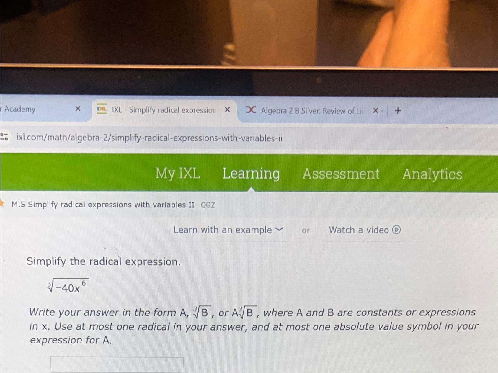 Solved AcademyIXL - ﻿Simplify radical expressionAlgebra 2 ﻿B | Chegg.com