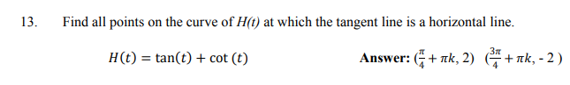 Solved Find all points on the curve of H(t) ﻿at which the | Chegg.com