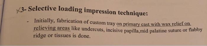 Solved X3-Selective loading impression technique: - | Chegg.com
