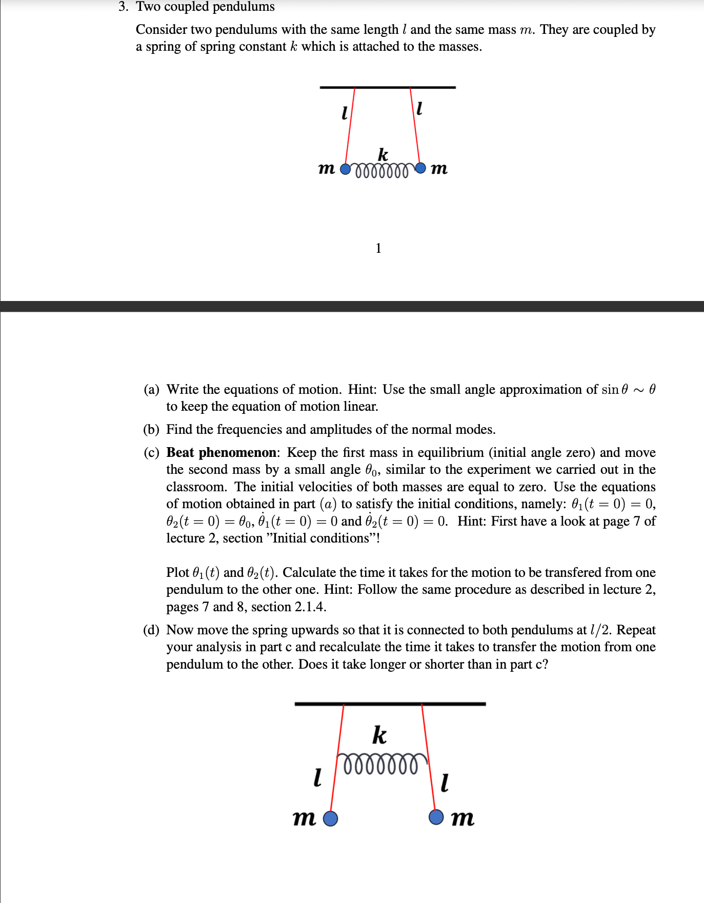 Solved Two coupled pendulumsConsider two pendulums with the | Chegg.com