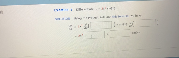 Solved EXAMPLE 1 Differentiate y = 2x sin(x). SOLUTION Using | Chegg.com