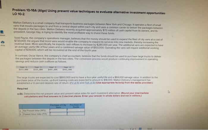 Solved Problem 10-16A (Algo) Using present volue techniques | Chegg.com