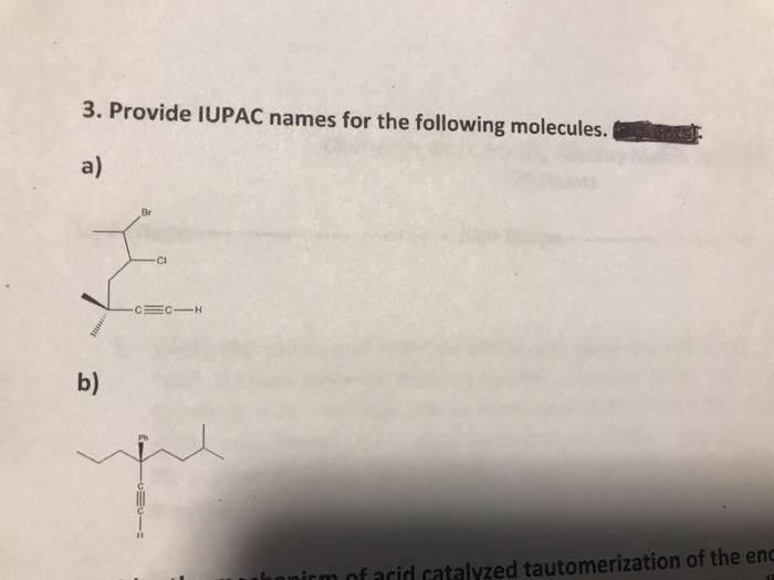 Solved 3. Provide IUPAC names for the following molecules.. | Chegg.com