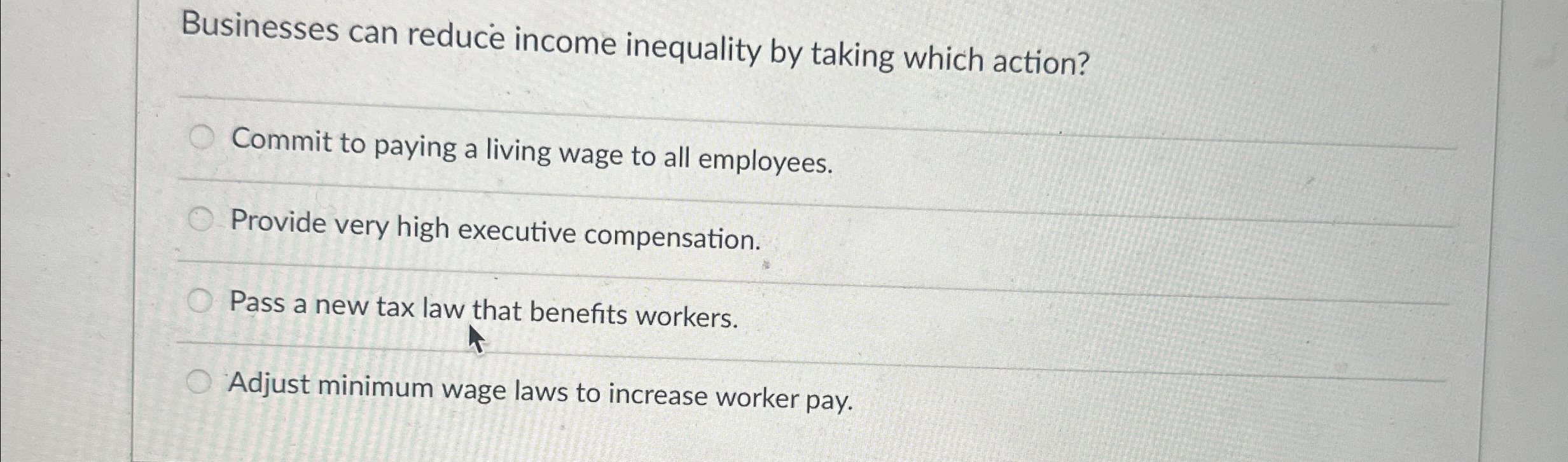 Solved Businesses can reduce income inequality by taking | Chegg.com
