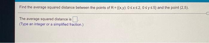 Solved Find the average squared distance between the points | Chegg.com
