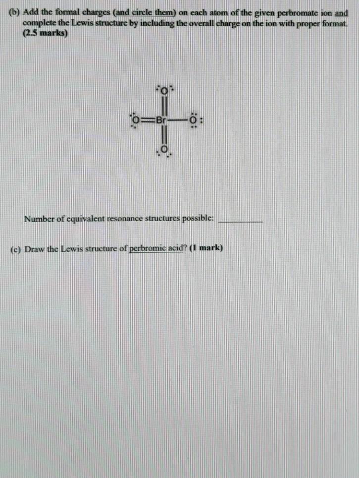 Solved (6) Add the formal charges (and circle them on each | Chegg.com