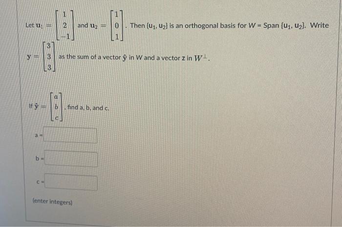 Solved Let u1=⎣⎡12−1⎦⎤ and u2=⎣⎡101⎦⎤. Then (u1,u2} is an | Chegg.com