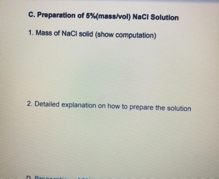 Solved C. Preparation of 5%(mass/vol) NaCI Solution 1. Mass | Chegg.com