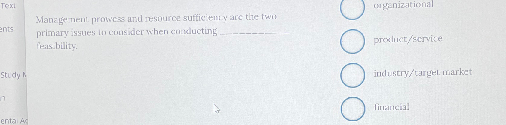 Solved Management prowess and resource sufficiency are the | Chegg.com