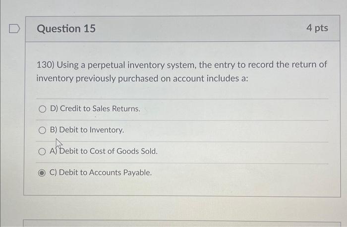 Solved 130) Using a perpetual inventory system, the entry to | Chegg.com