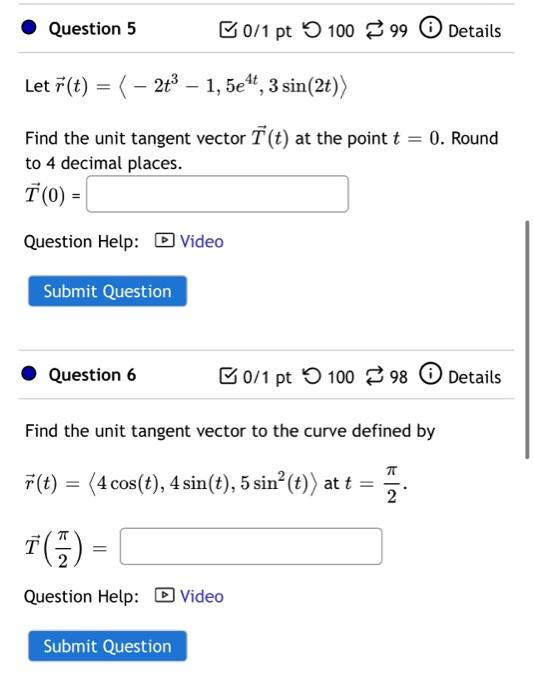 Solved Let R T −2t3−1 5e4t 3sin 2t Find The Unit Tangent