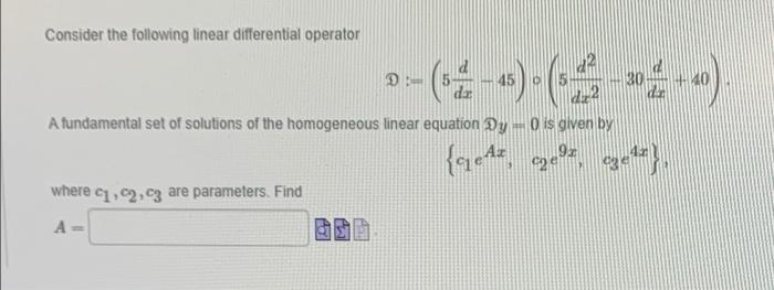 Solved Consider the following linear differential operator | Chegg.com