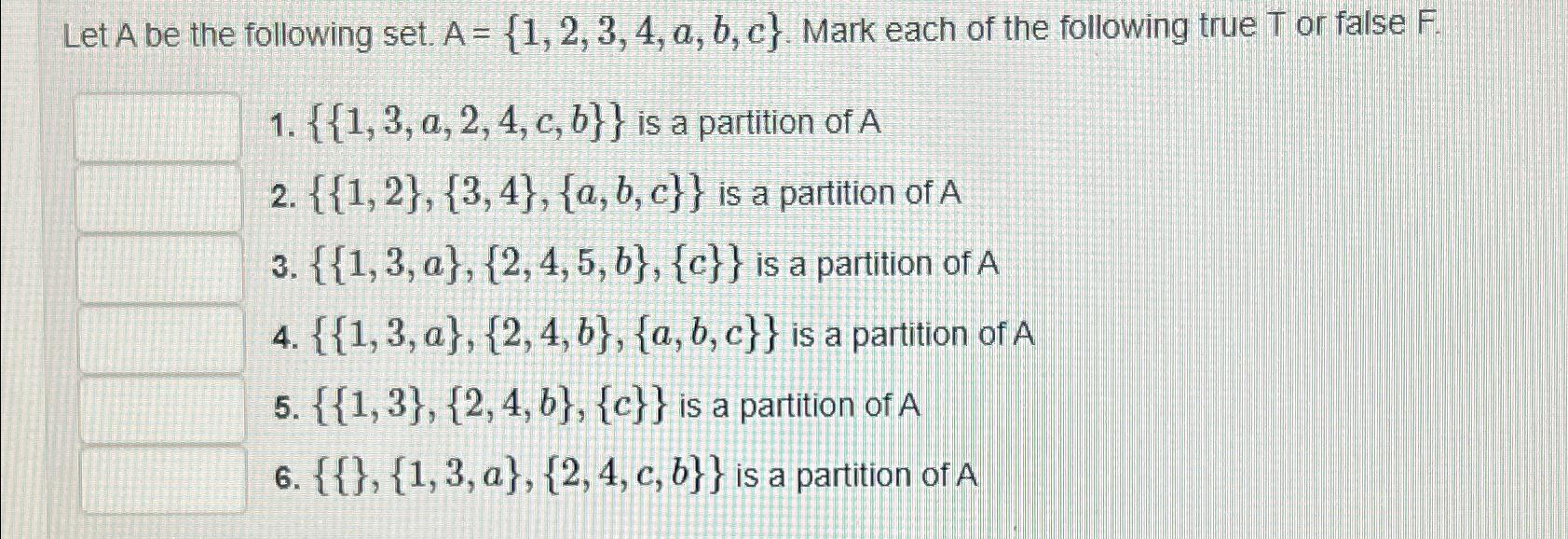 Solved Let A ﻿be the following set. A={1,2,3,4,a,b,c}. ﻿Mark | Chegg.com