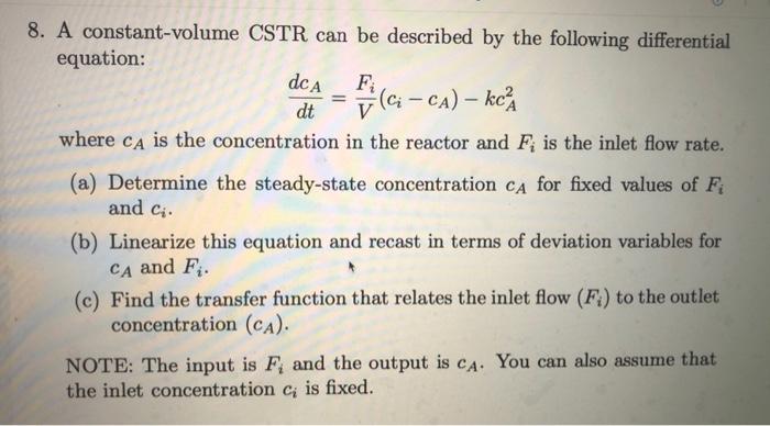 Solved A constant-volume CSTR can be described by the | Chegg.com
