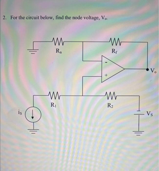Solved 2. For the circuit below, find the node voltage, Vo. | Chegg.com