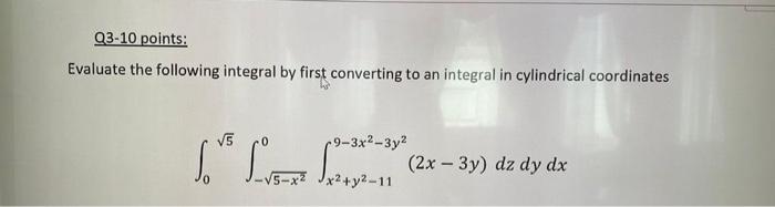 Solved Evaluate the following integral by first converting | Chegg.com