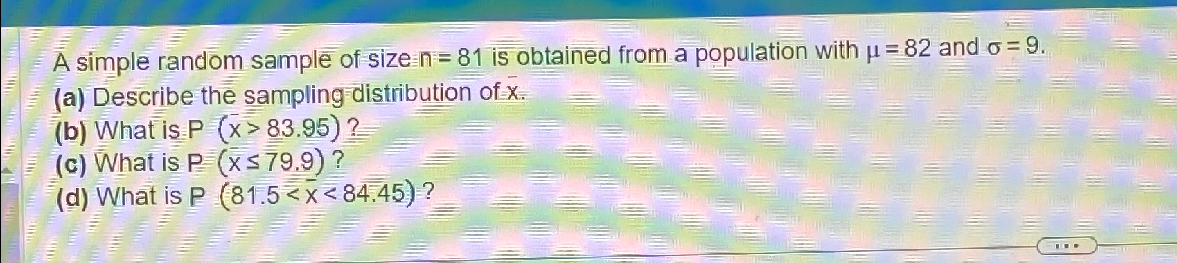 Solved A simple random sample of size n=81 ﻿is obtained from | Chegg.com