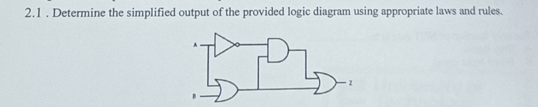 Solved 2.1. ﻿Determine the simplified output of the provided | Chegg.com