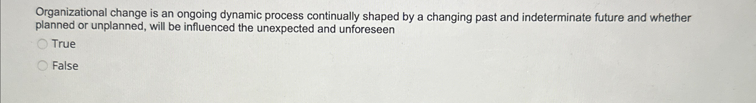 Solved Organizational change is an ongoing dynamic process | Chegg.com