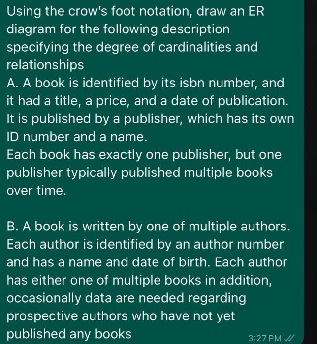 Solved Using the crow’s foot notation, draw an ER diagram | Chegg.com