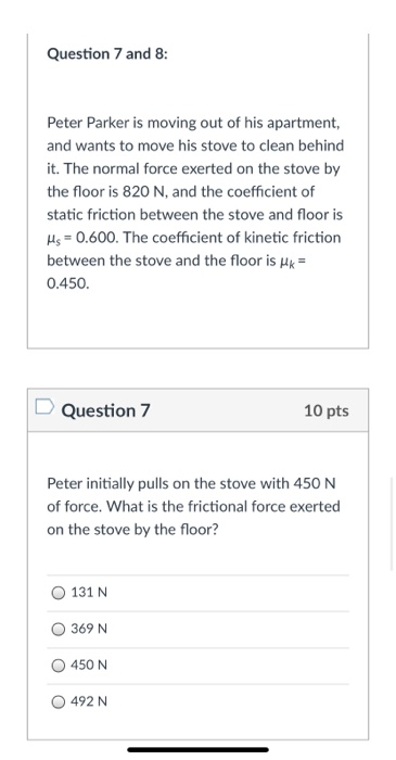 Solved Question 7 and 8: Peter Parker is moving out of his | Chegg.com