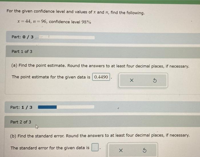Solved For the given confidence level and values of x and n, | Chegg.com Solved For the given confidence level and values of x and n, | Chegg.com