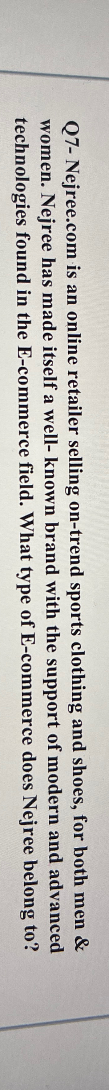 Solved Q7- ﻿Nejree.com is an online retailer selling | Chegg.com