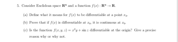 Solved 5. Consider Euclidean space R" and a function f(x):R" | Chegg.com
