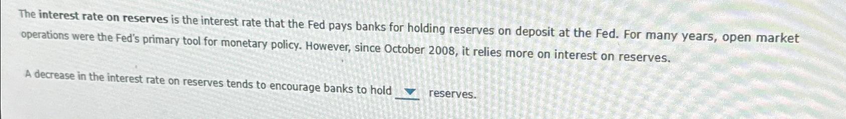Solved The interest rate on reserves is the interest rate | Chegg.com