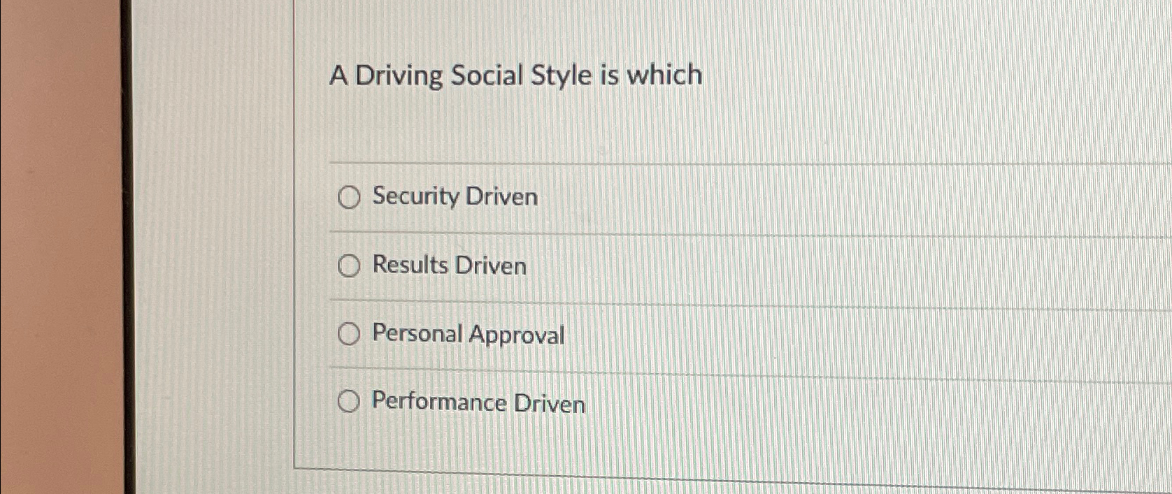 Solved A Driving Social Style is whichSecurity DrivenResults | Chegg.com