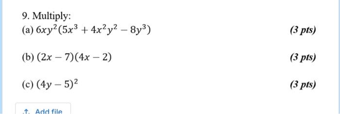 Solved 9. Multiply: (a) 6xy2(5x3+4x2y2−8y3) (3 pts) (b) | Chegg.com